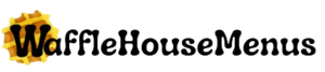 Waffle House Museum - Where It All Began! - Waffle House Menus